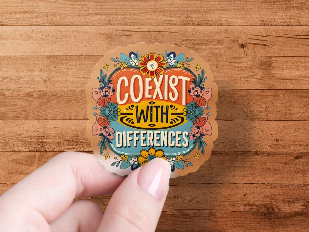 Coexist With Differences Sticker, Positive and Inspirational Message ...