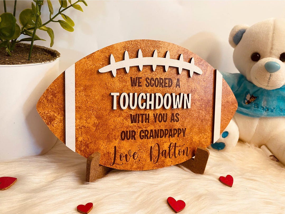 Football Sign for Dads, We Scored A Touchdown by Getting You as Our Dad ...