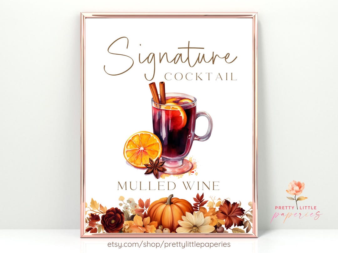 Editable Mulled Wine Fall Signature Cocktail Digital Drink Sign, Autumn ...