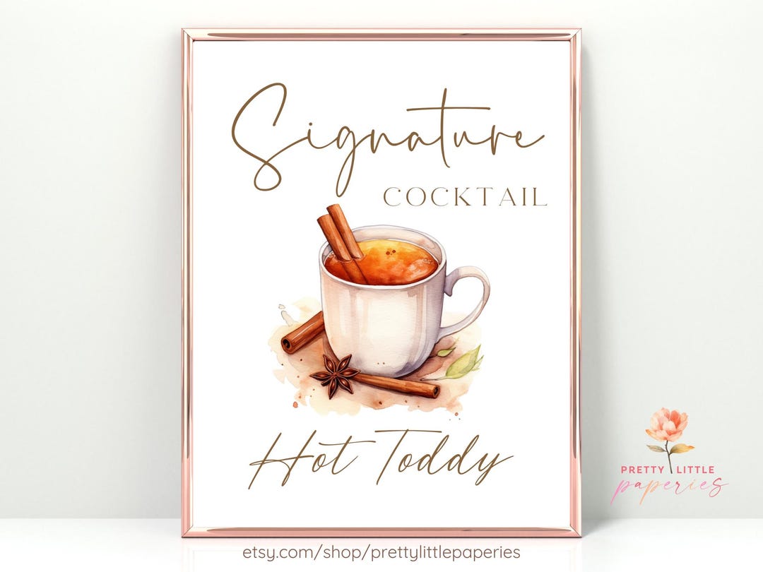 Editable Hot Toddy, FALL EDITION, Digital Signature Cocktail Sign ...
