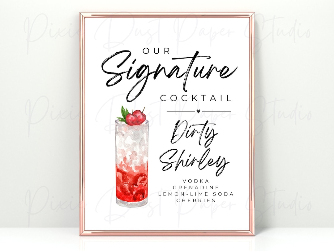 Dirty Shirley Signature Cocktail Drink Bar Sign, Instant Download ...