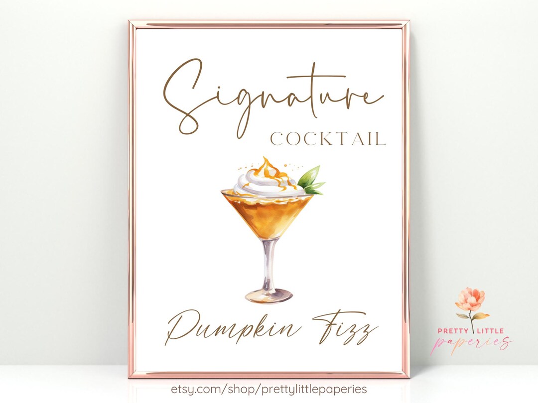 Editable Pumpkin Fizz, FALL EDITION, Digital Signature Cocktail Sign ...