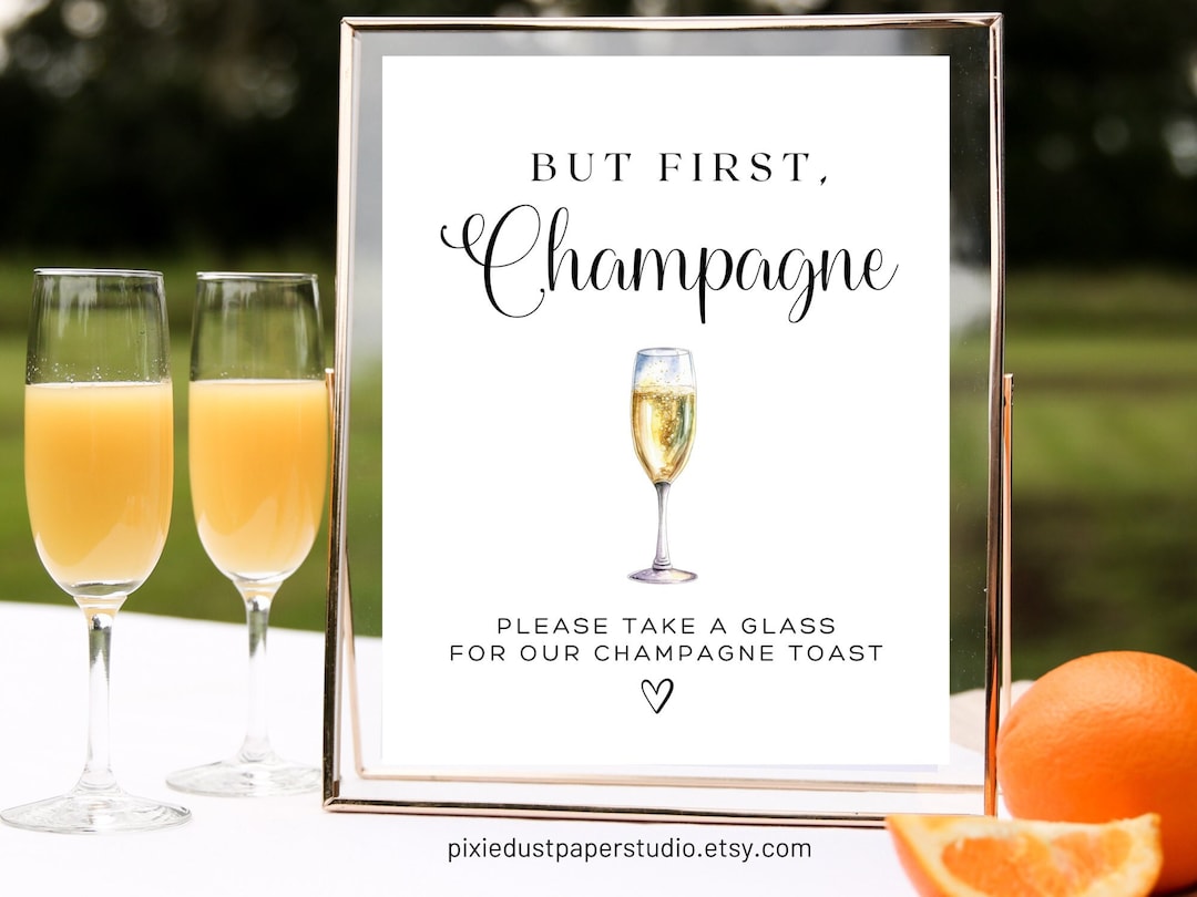 But First Champagne, Wedding Toast Digital Sign 4x6 5x7 8x10 ...