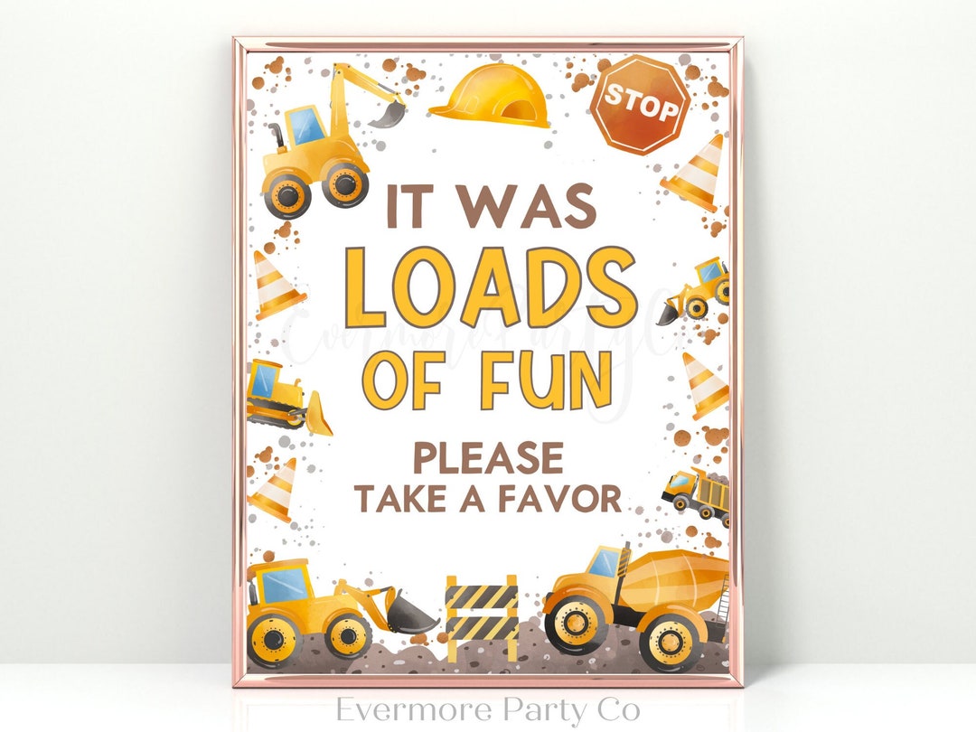 Loads of Fun Favor Printable Sign, Yellow Constructions, Instant ...