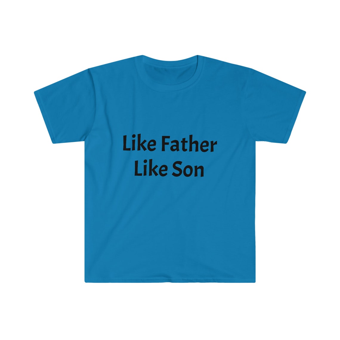 Like Father, Like Son Shirt Stylish, Funny Dad Gift Matching Shirts for ...