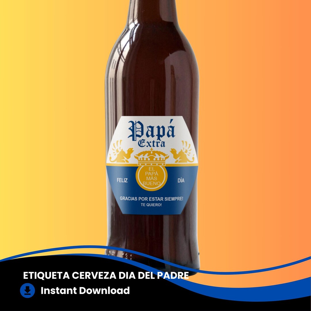 Etiqueta Cerveza Día Del Padre Beer Label for Fathers Day Spanish ...