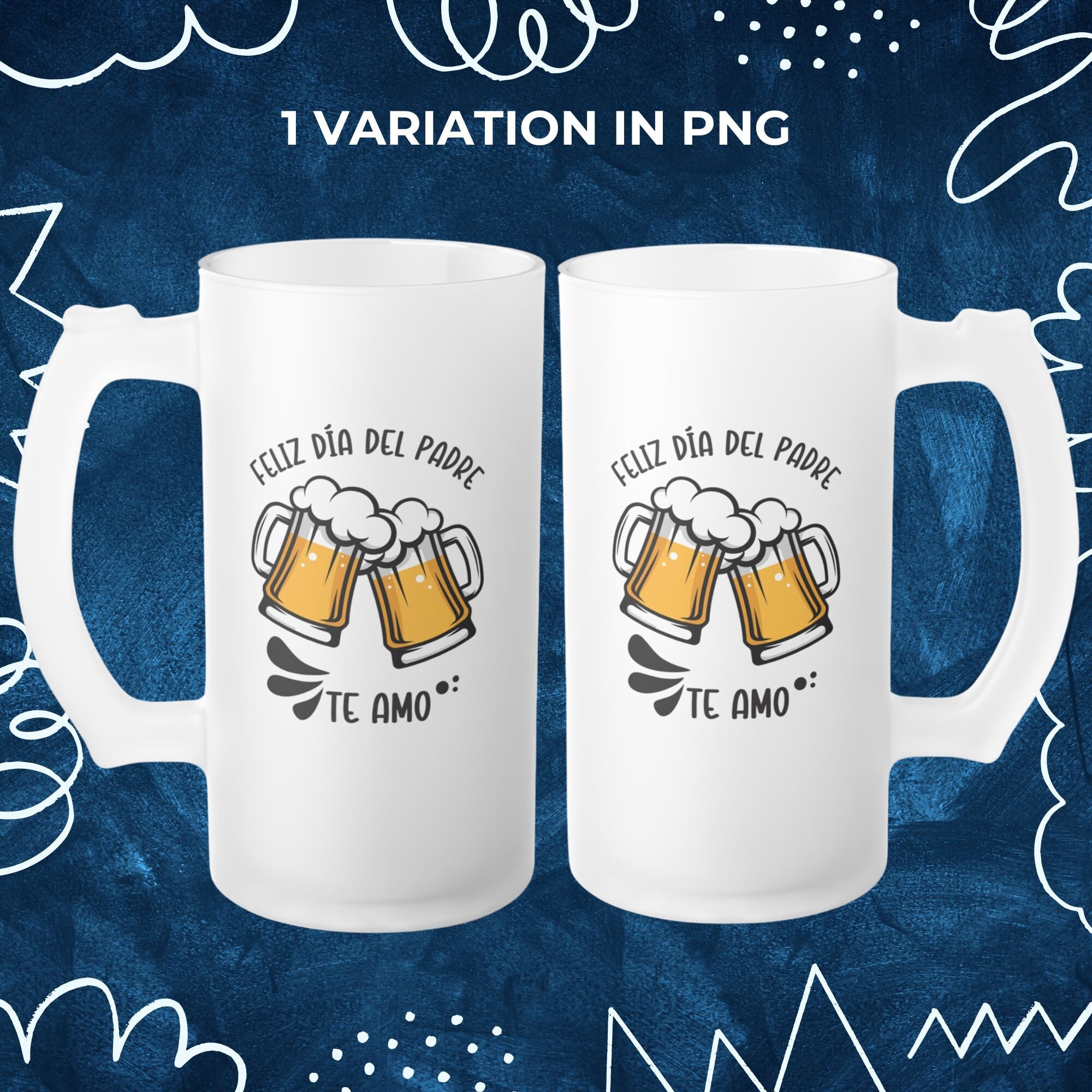 Feliz Dia Del Padre Papi Beer Mug Wrap Fathers Day Sublimation Feliz ...
