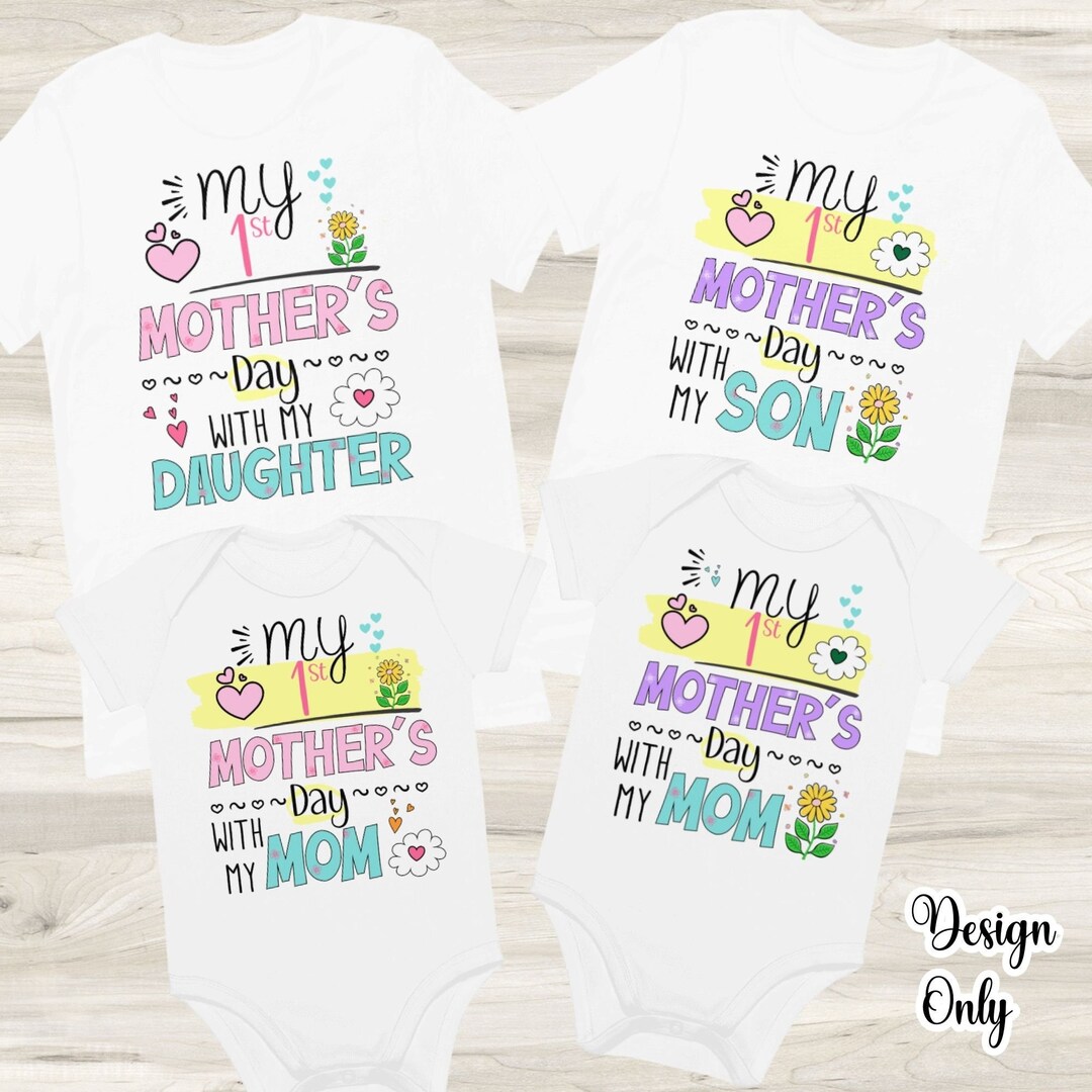 1st Mothers Day Shirt and Onesie Design Our First Mothers Day Matching ...