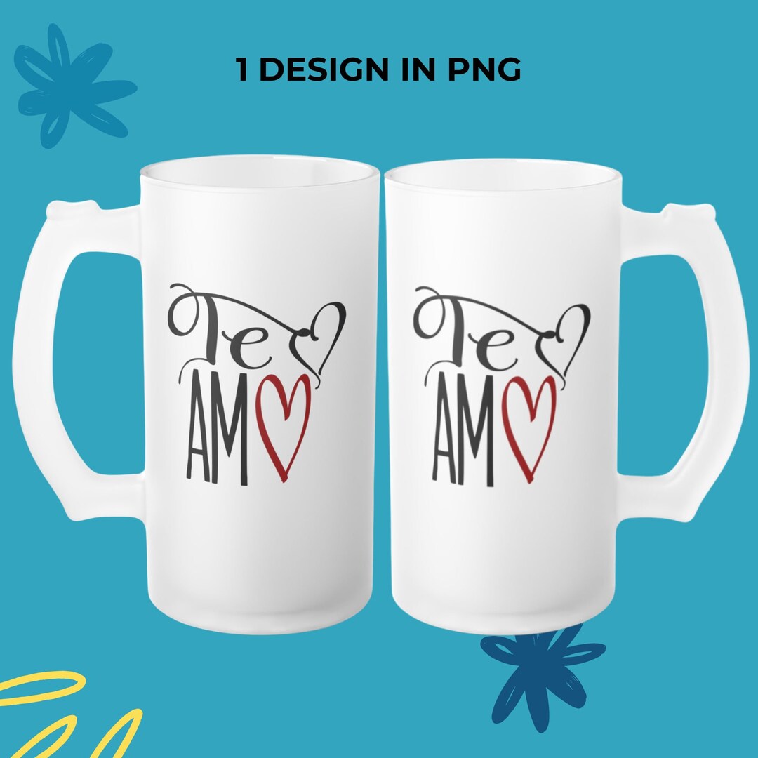 Te Amo Beer Mug Wrap Te Amo Frosted Beer Mug Sublimation Wrap Beer Mug ...