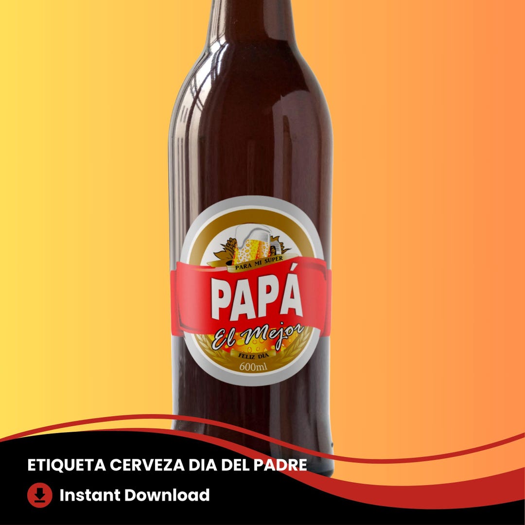 Etiqueta Cerveza Día Del Padre Beer Label for Fathers Day Spanish ...
