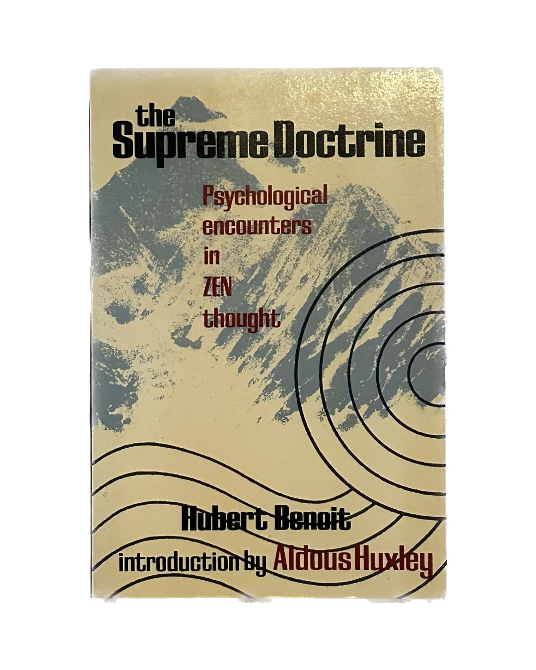 1955 the Supreme Doctrine: Psychological Encounters in Zen Thought by ...