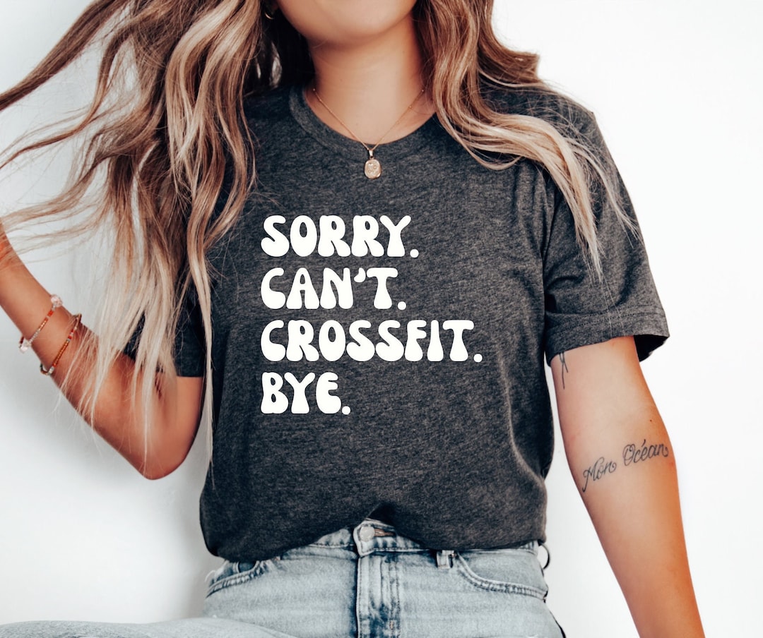 Crossfit Tshirt, Funny Crossfit Shirt, Funny Crossfit Top, Gift for ...