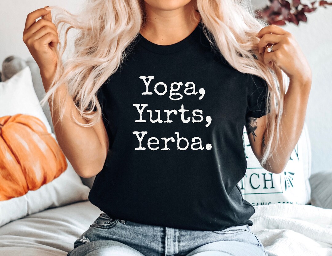 Yoga Shirt, Yurt Tee, Yerba Mate Shirt, Yoga Yurts & Yerba Shirt, Yoga ...