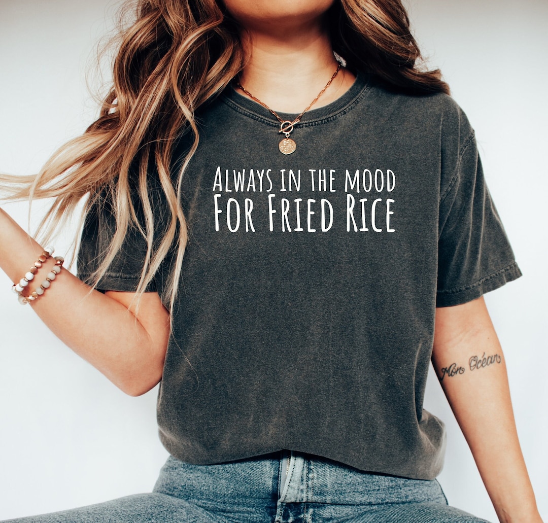 Fried Rice Tshirt, Funny Fried Rice Shirt, Fried Rice Tee, Gift for ...