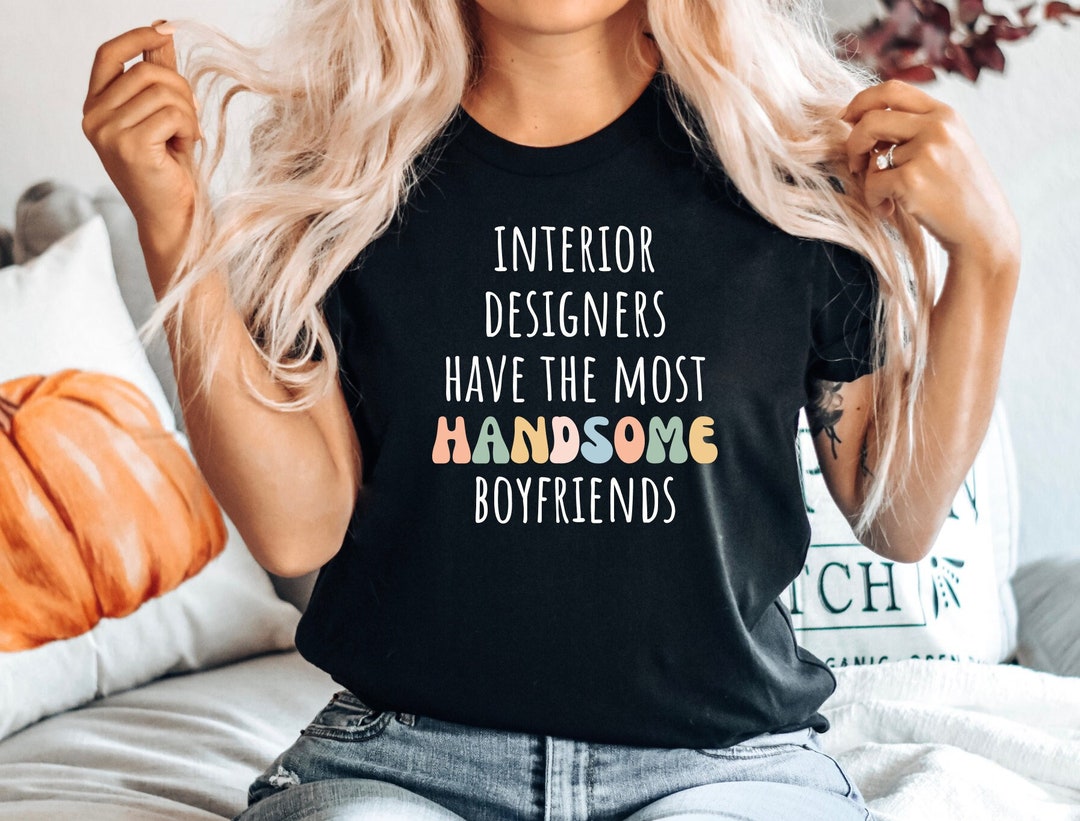 Interior Designer Tshirt, Interior Designer Gift, Gift for Interior ...