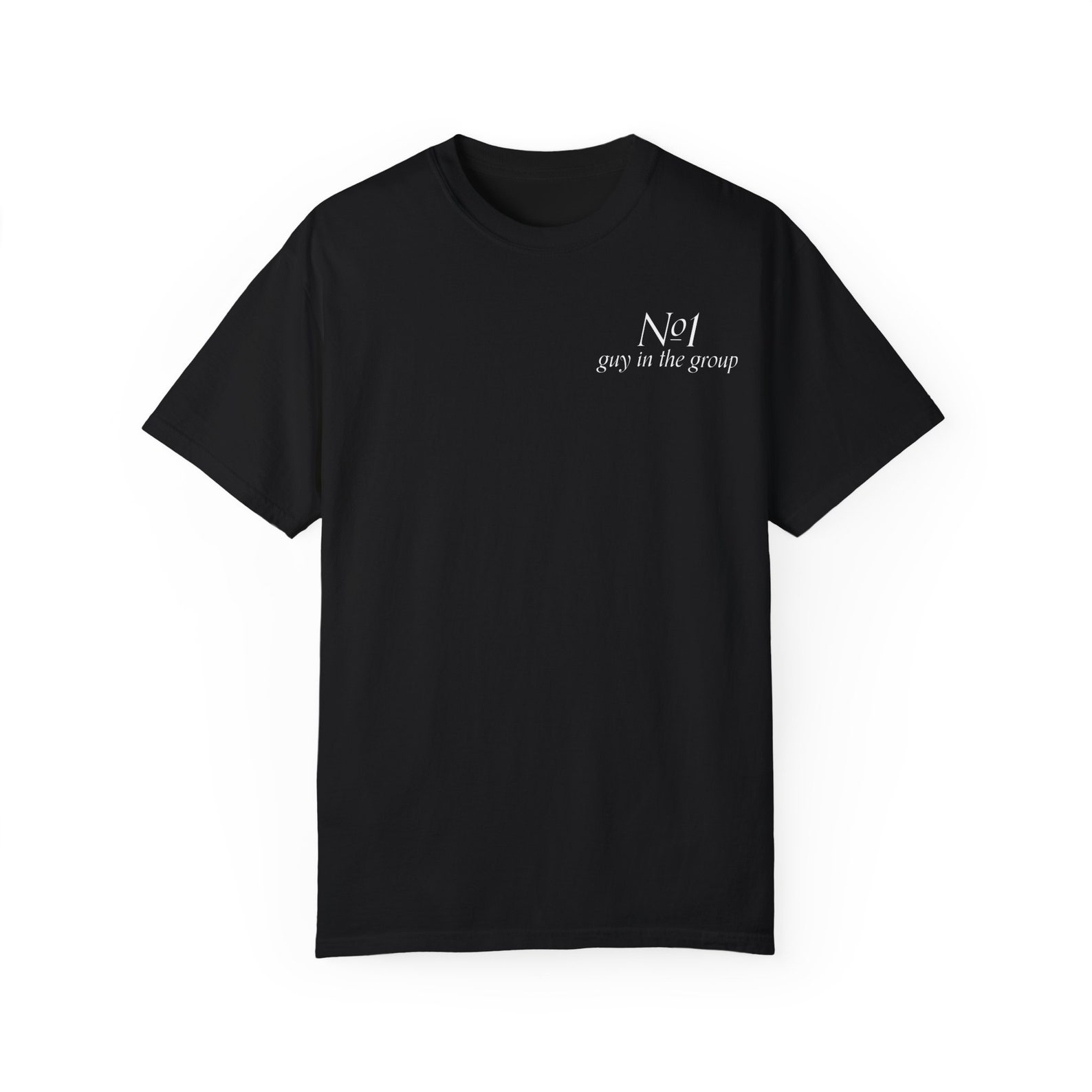 Number 1 Guy in the Group T-shirt - Etsy