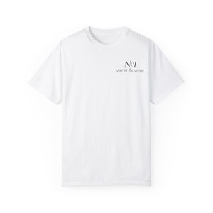 Number 1 Guy in the Group T-shirt - Etsy
