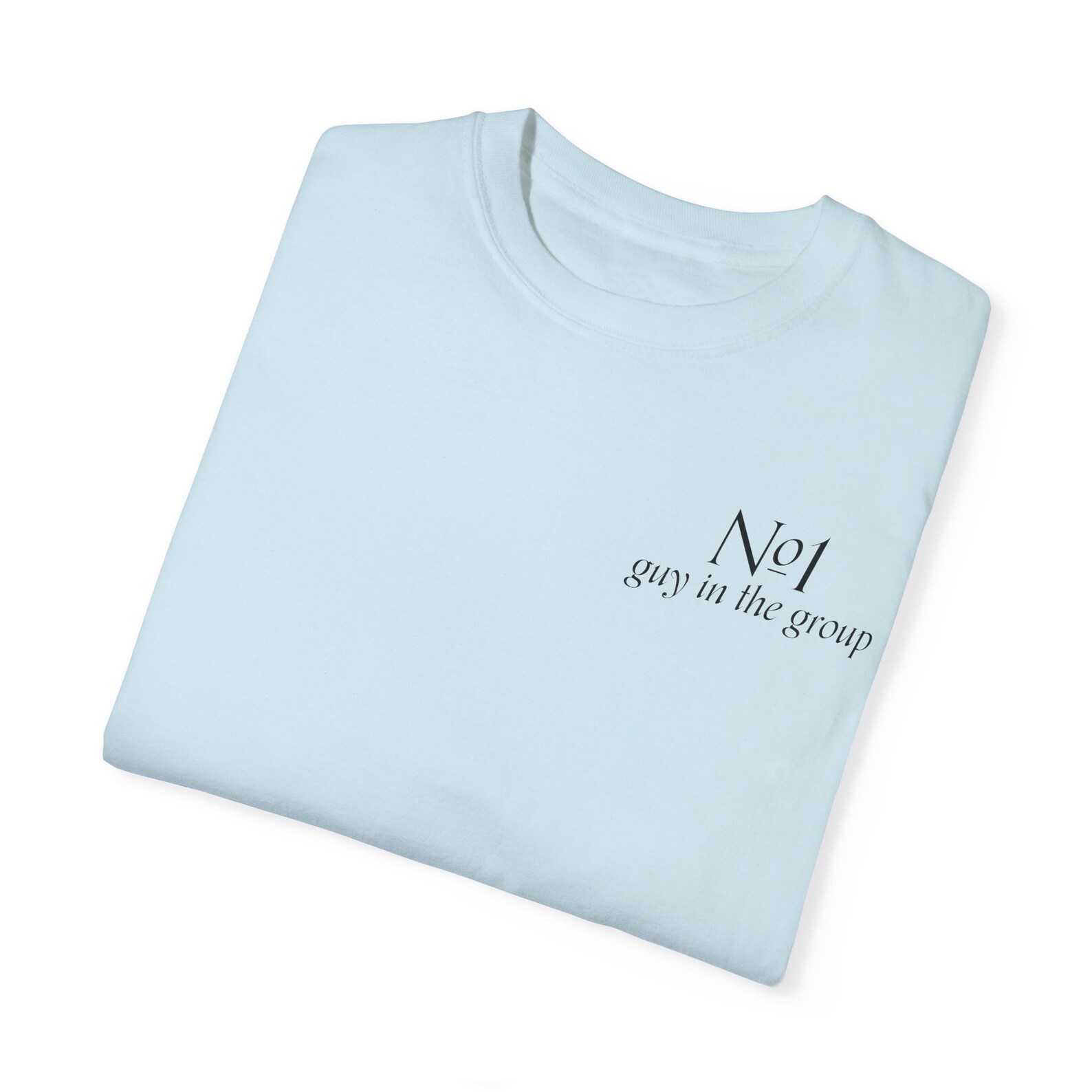 Number 1 Guy in the Group T-shirt - Etsy