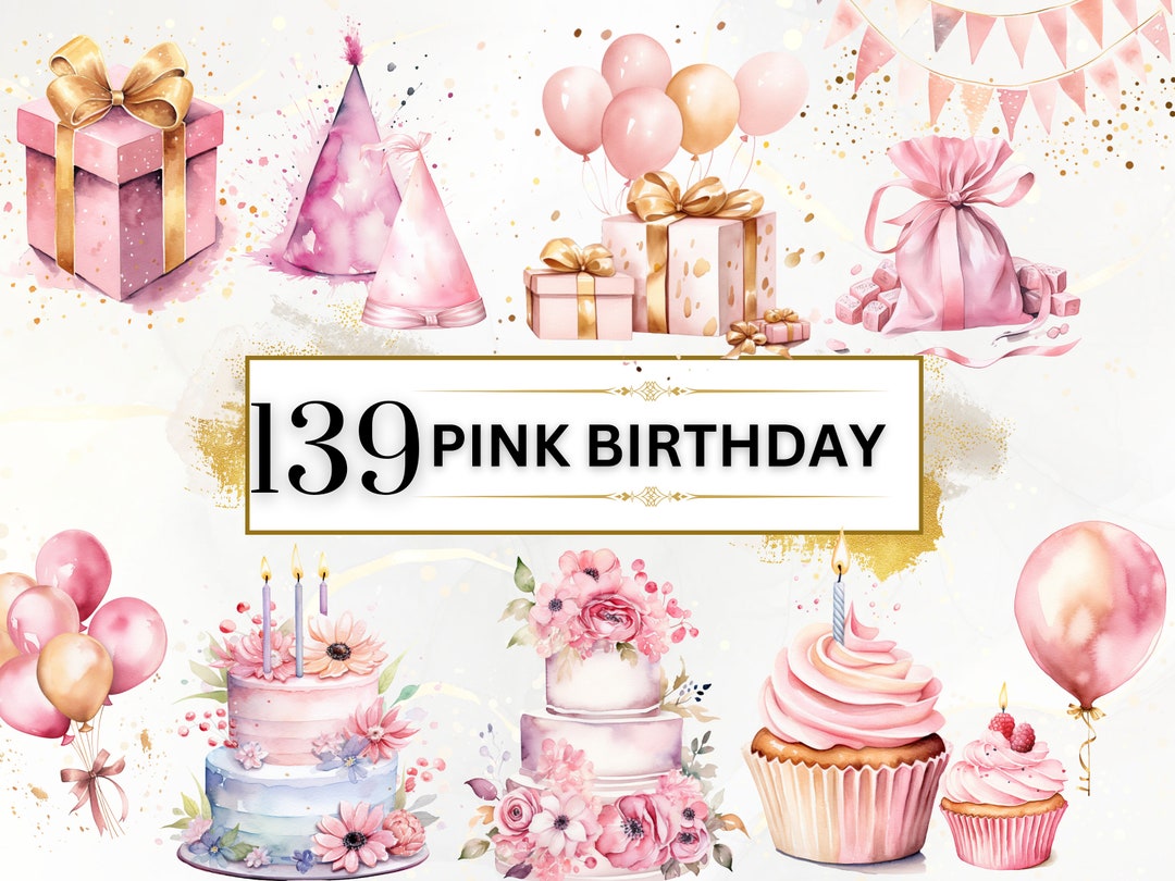 Watercolor Pink Birthday Clipart Bundle - 139 Birthday Pngs, Birthday ...