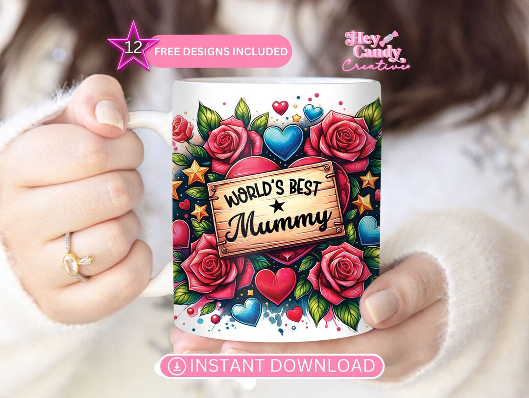 Worlds Best Mummy Mug Wrap PNG | 11oz 15oz Design for Instant Digital ...