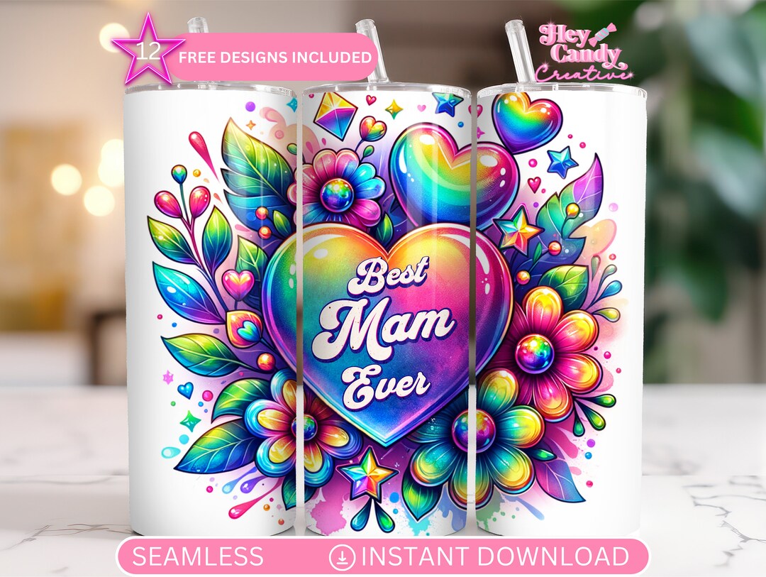 Best Mam Ever Tumbler Wrap - UK Mothers Day - Seamless 20oz Skinny ...