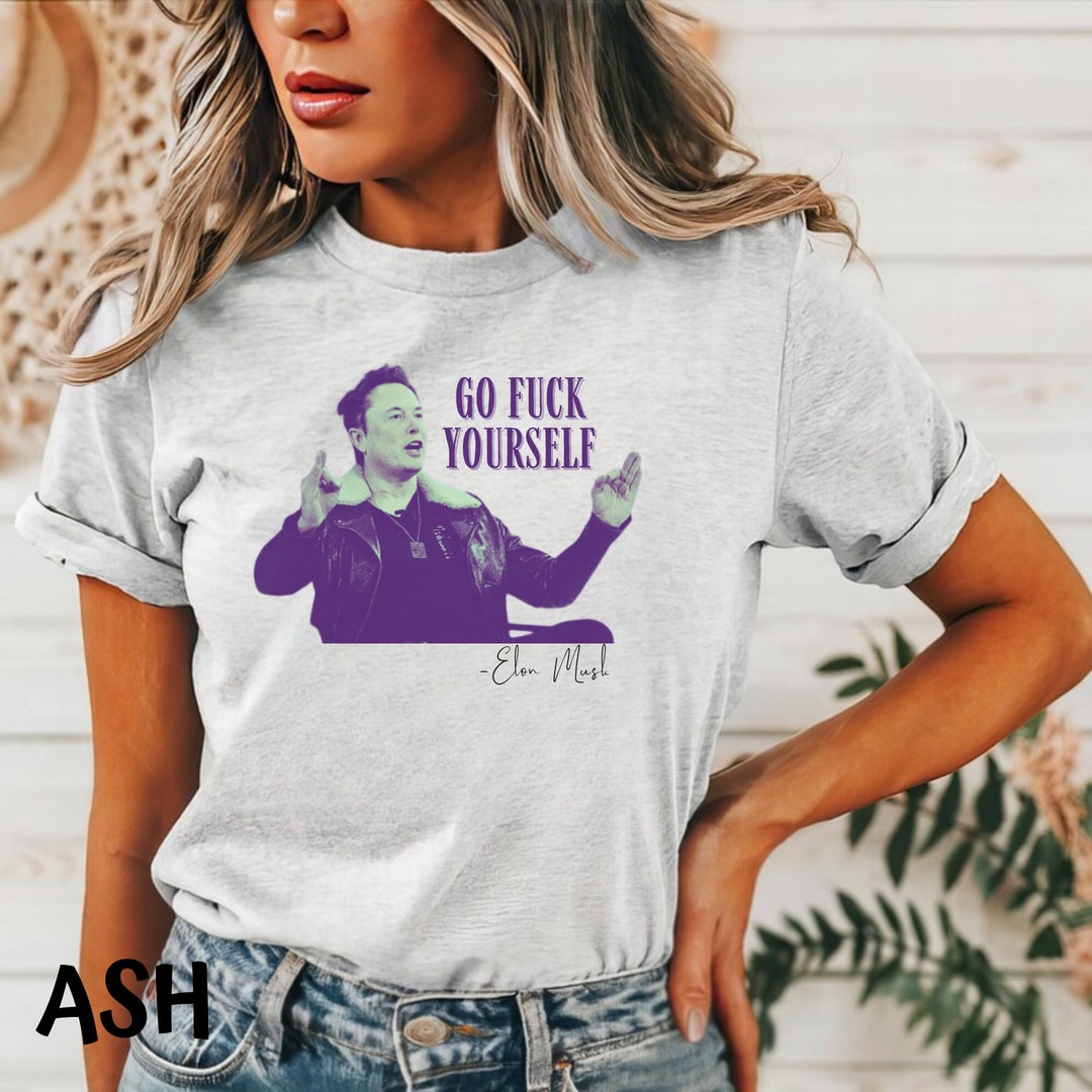 Elon Musk GFY Shirt, Go Fuck Yourself Long Sleeve Shirt, Funny Long ...