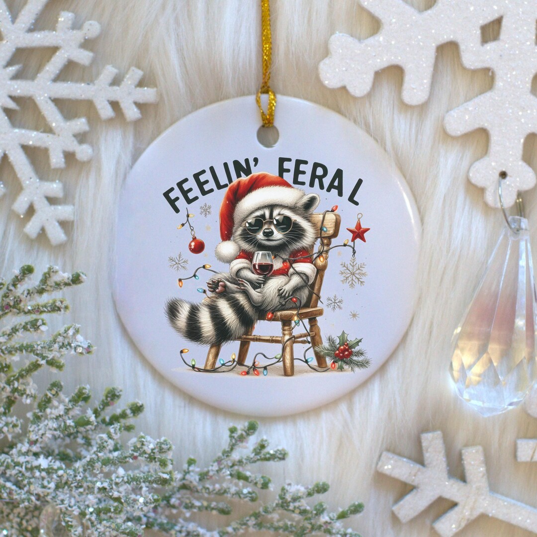 Raccoon Feelin Feral Christmas Ornament, Raccoon Drinking Wine ...