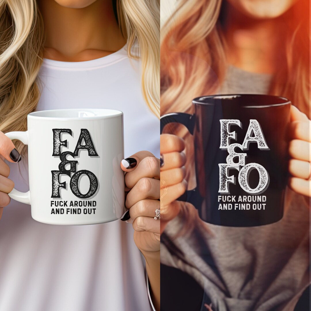 FAFO Coffee Mug Fuck Around and Find Out Coffee Cup, Funny Dad Coffee ...