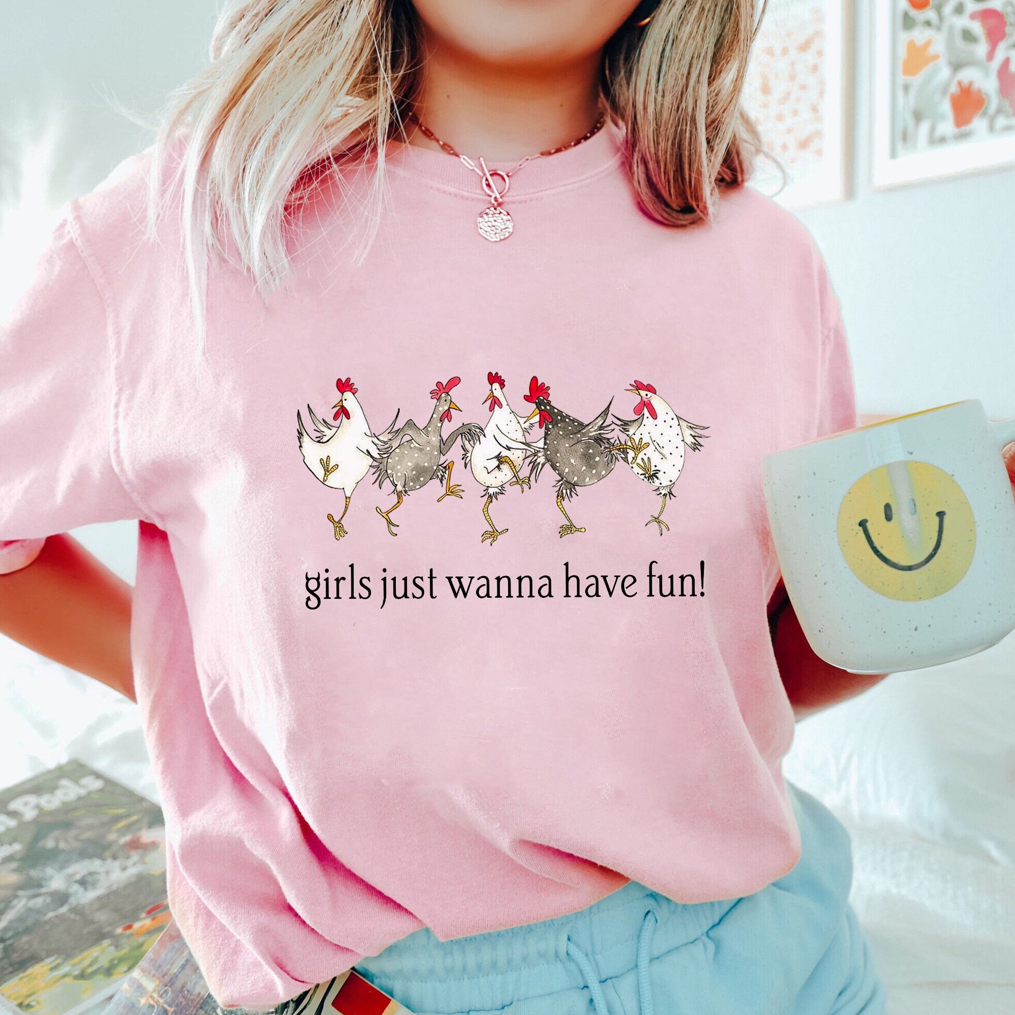 Chickens Girls Just Wanna Have Fun Sweatshirt, Trending Unisex Tee ...