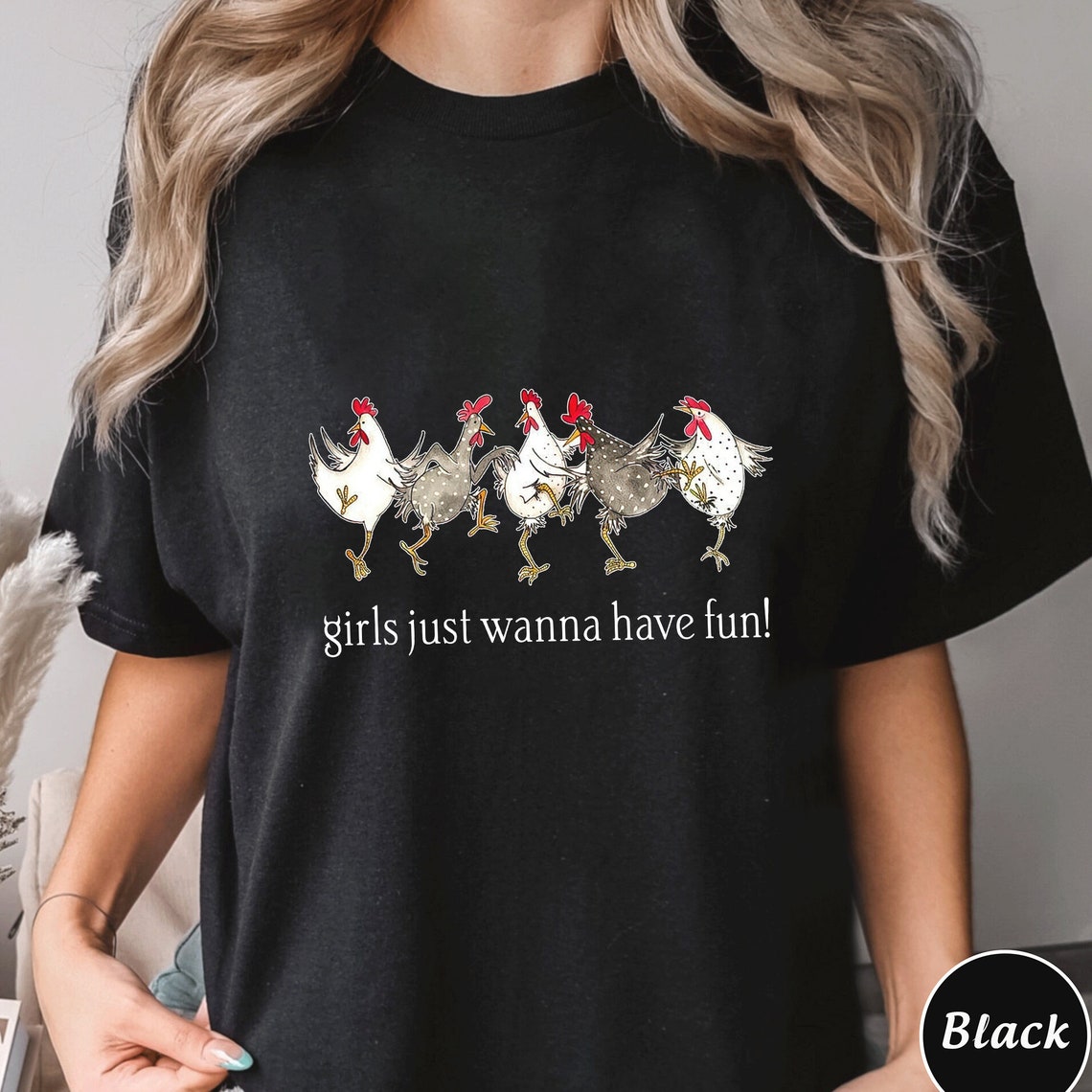 Chickens Girls Just Wanna Have Fun Sweatshirt, Trending Unisex Tee ...