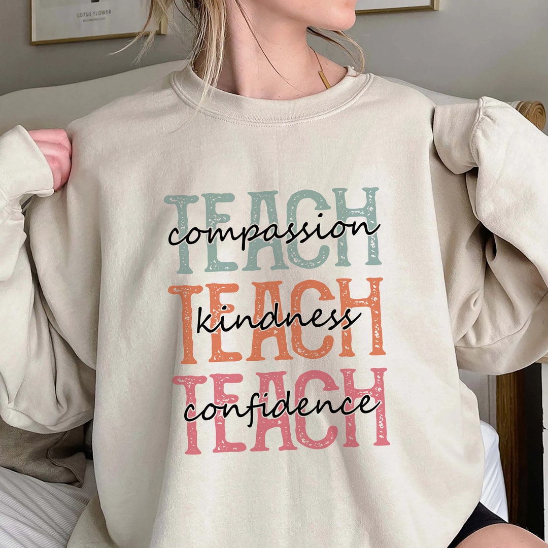 Teach Compassion Kindness Confidence Shirt, Trending Unisex Tee Shirt ...