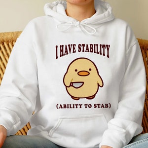 I Have Stability Ability to Stab Shirt, Trending Unisex Tee Shirt ...