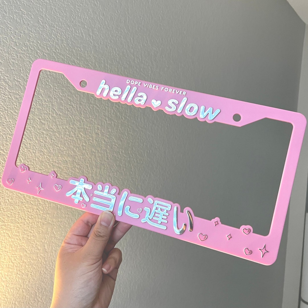 Hella Slow License Plate Frame PINKCHROME - Etsy