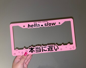 Hella Slow License Plate Frame Pink - Etsy