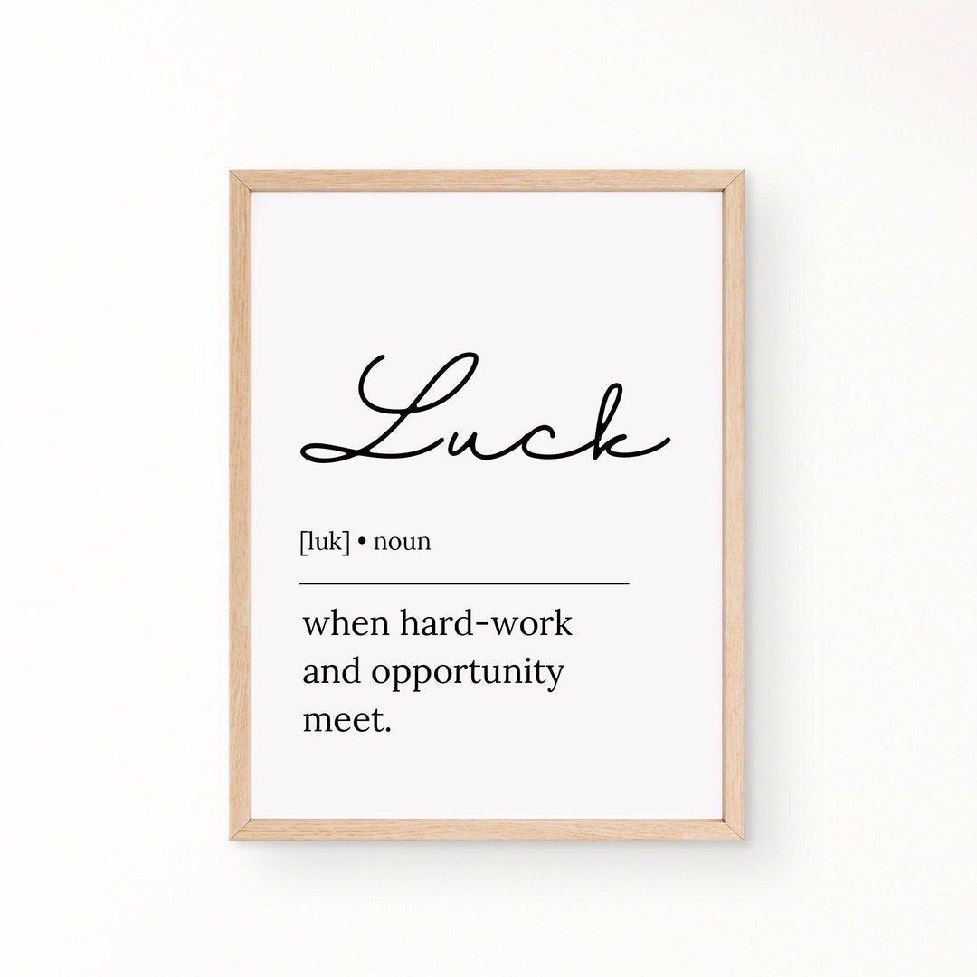 Luck Definition Print, Calligraphy Font, Home Wall Art Prints, High ...
