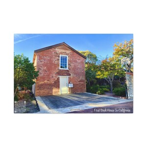 First Brick House in California Canvas Monterey California Canvas ...