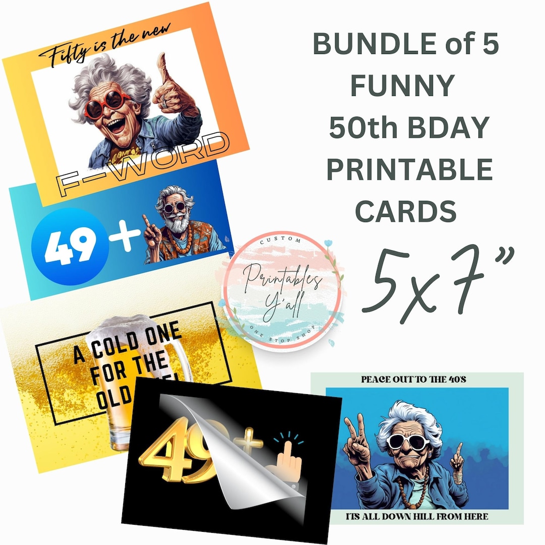 50th Birthday Funny Printable Cards Bundle of 5 5x7 - Etsy UK