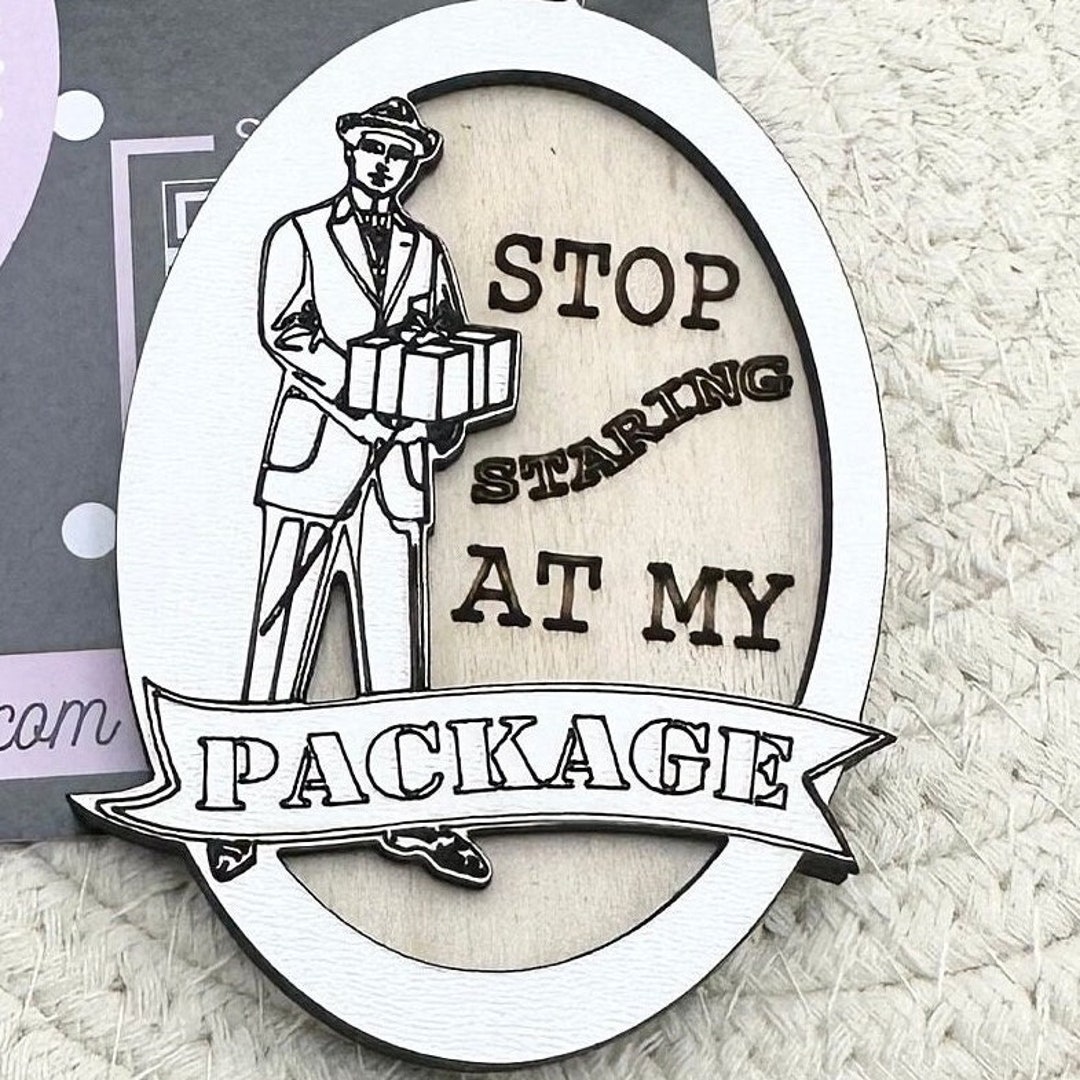 Stop Staring at My Package Retro Vintage Snarky Cheeky Ornament Adult ...