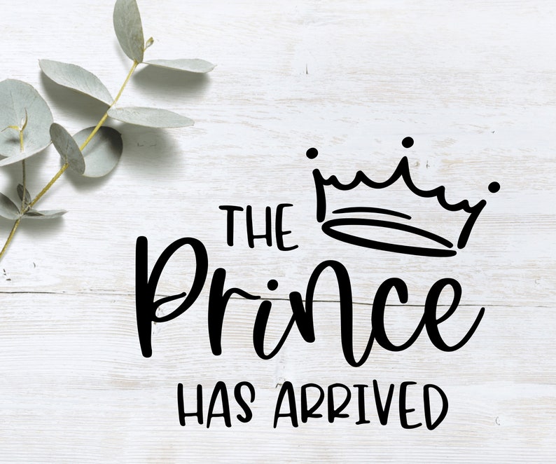 El príncipe ha llegado SVG, New Baby Png, Baby Boy Announcement ...