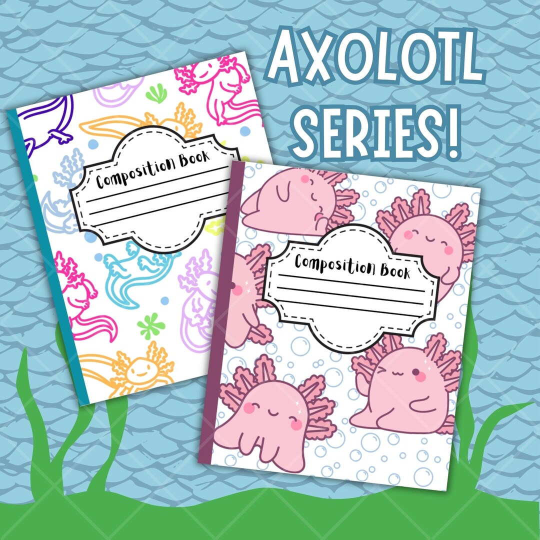 Axolotl Composition Notebook for Kids Who Love Endangered Species ...