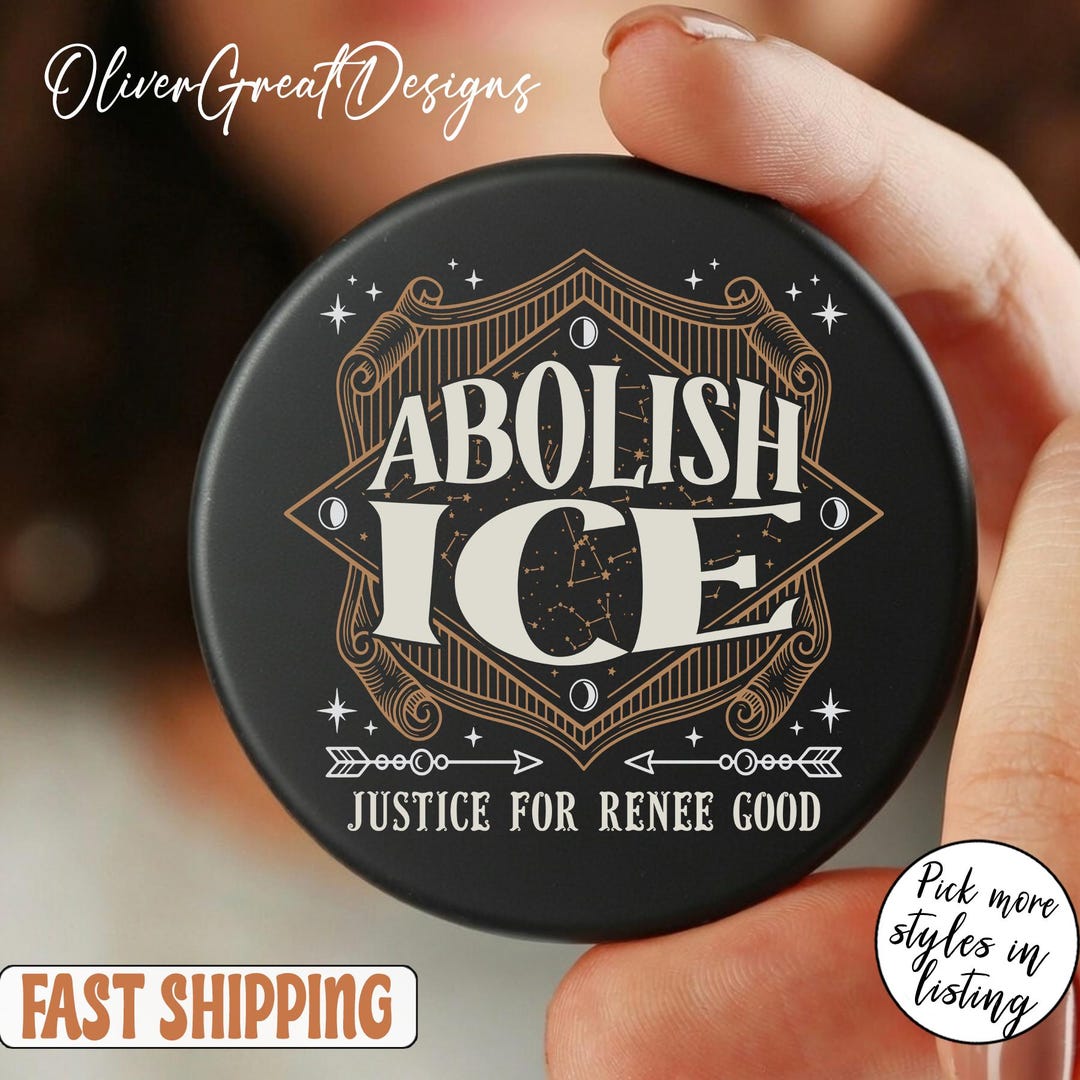Abolish ICE Pin Button, Justice for Renee Good Sticker, Political ...