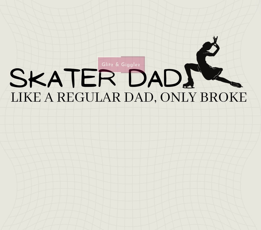 Skater Dad Like A Regular Dad Only Broke Black PNG - Etsy