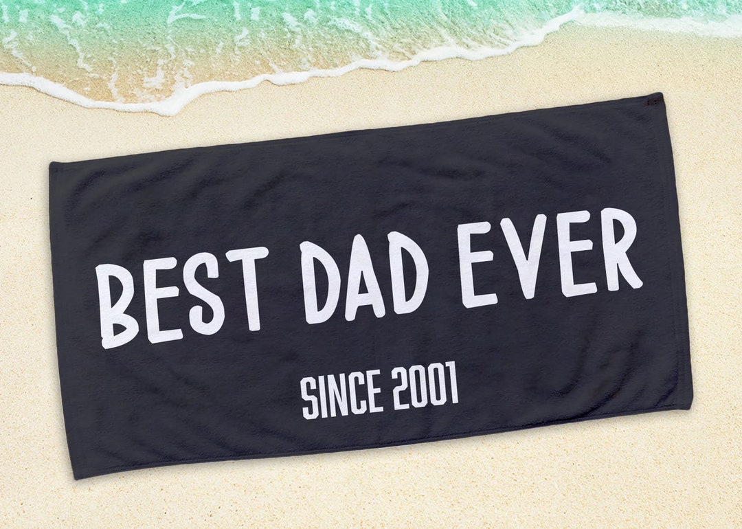 Best Dad Ever Beach Towel, Father's Day Gift Pool Towel, Personalized ...