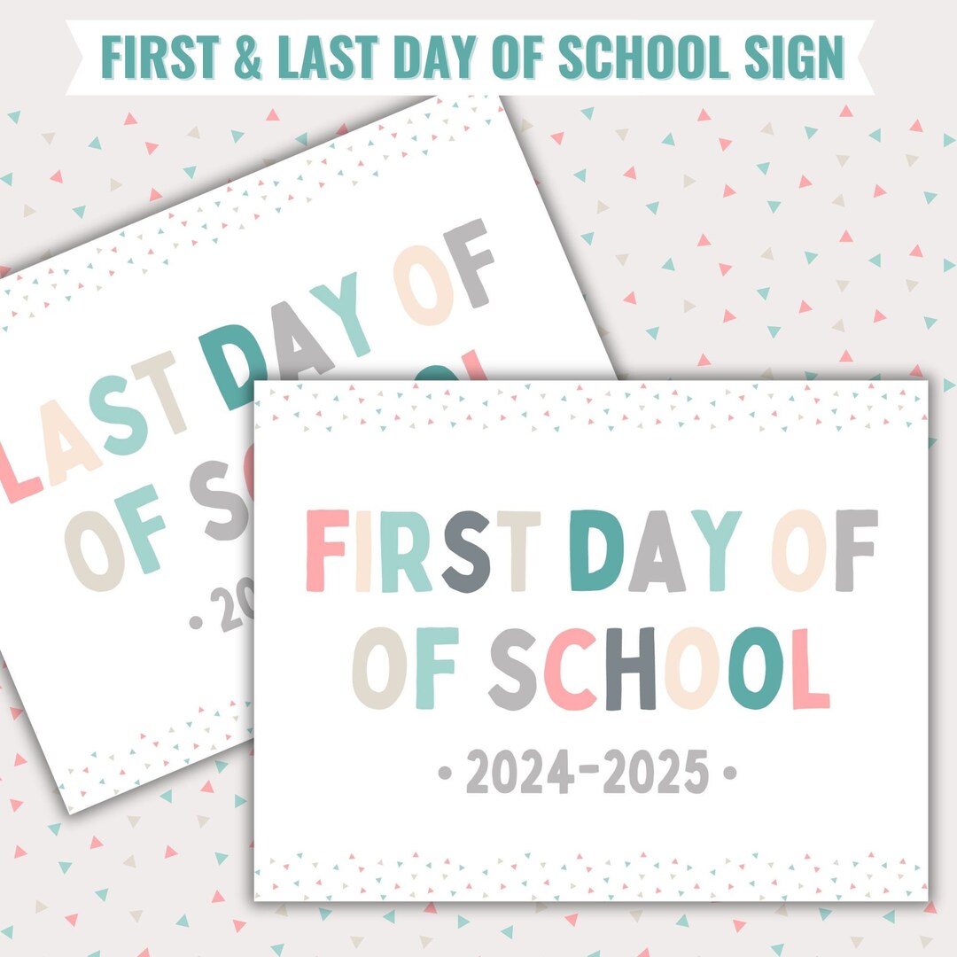 First Day of School Last Day of School Sign Printable Digital Download ...