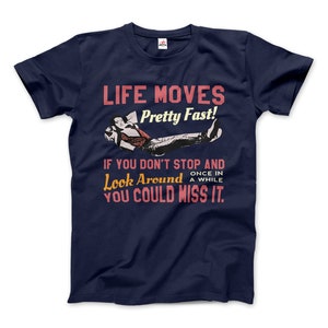 Life Moves Pretty Fast Quote T-shirt - Etsy