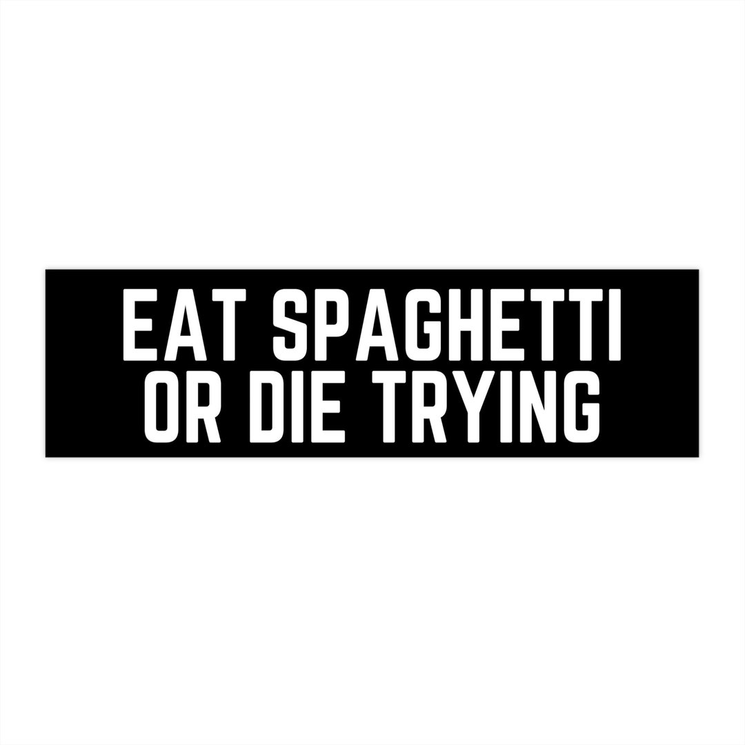 Spaghetti Bumper Sticker, Funny Meme Bumper Sticker, Funny Weird Car ...