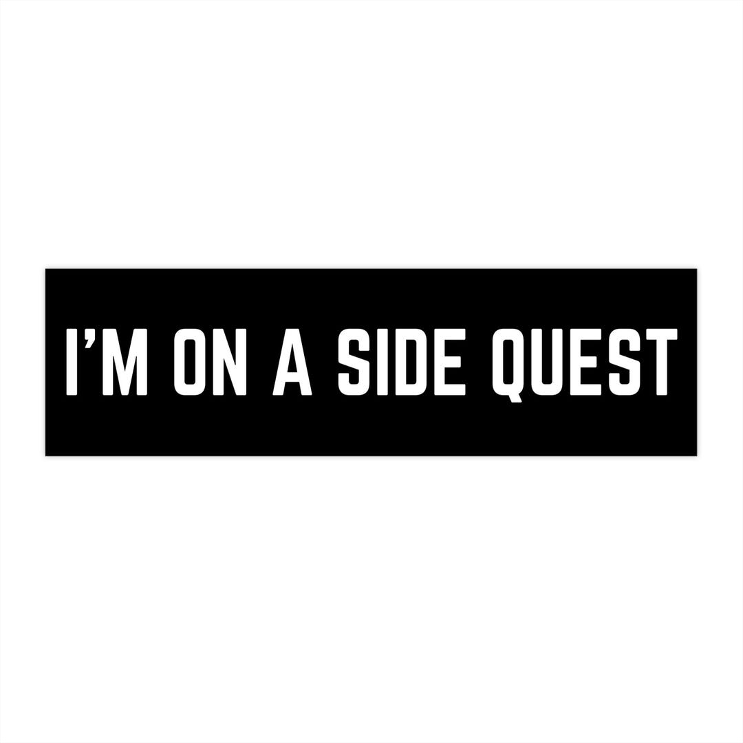 Side Quest Bumper Sticker, Funny Bumper Sticker, Vinyl Sticker, Funny ...