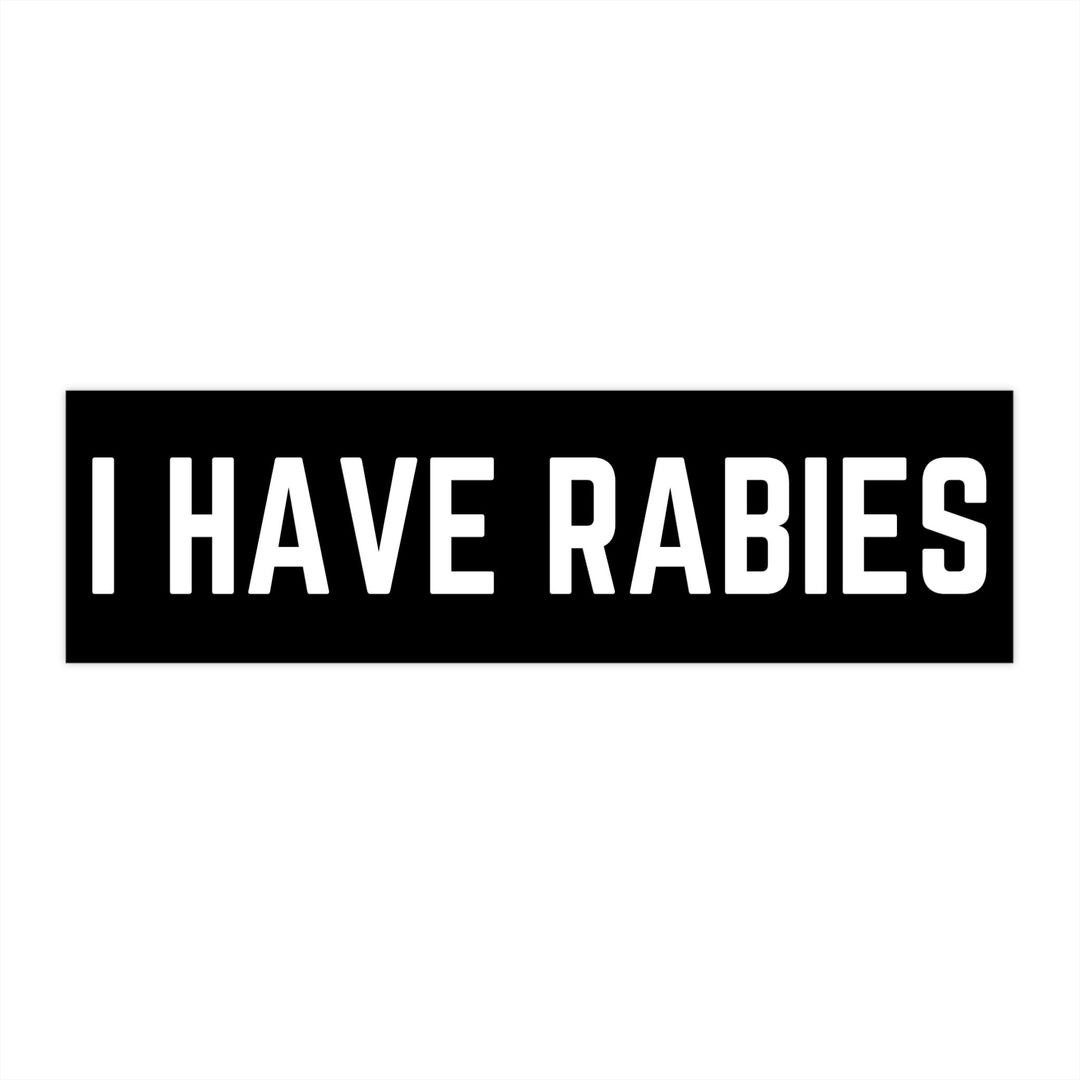 Rabies Bumper Sticker, Funny Bumper Sticker, Vinyl Sticker, Funny Car ...
