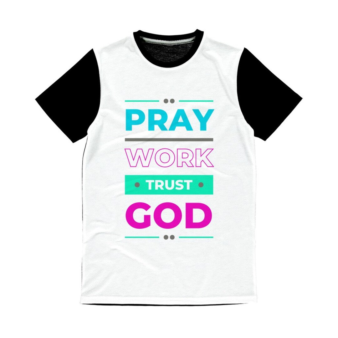 Pray Work Trust God Christian Tee Shirt, Christian Faith Encouragement ...