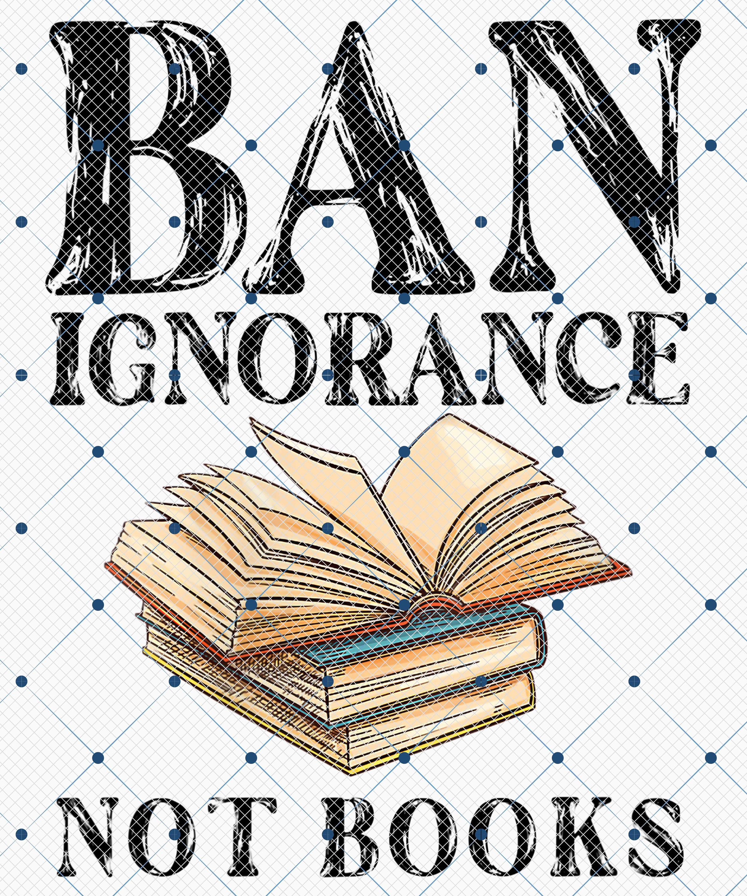 Banned Book Week Ban Ignorance Not Books Png , Reading Lovers Png, Ban ...